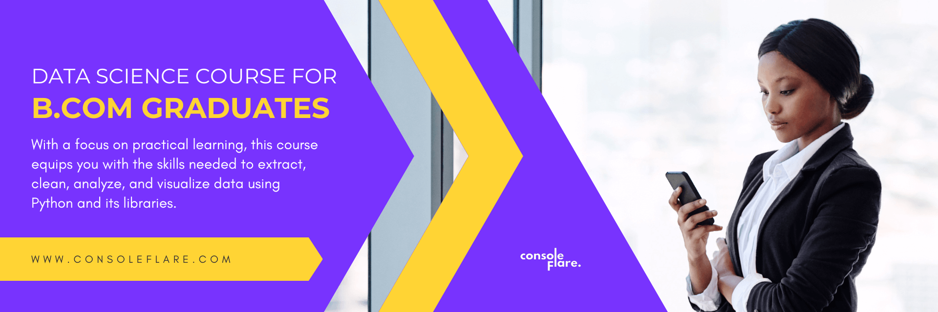 Ultimate Data Science Course For Bcom Graduates - Console Flare Blog