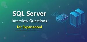 Top 30 SQL Server Interview Questions and Answer for 2025